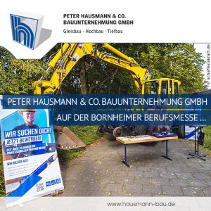 Peter Hausmann & Co. Bau­unter­nehmung GmbH auf der Born­heimer Berufs ...